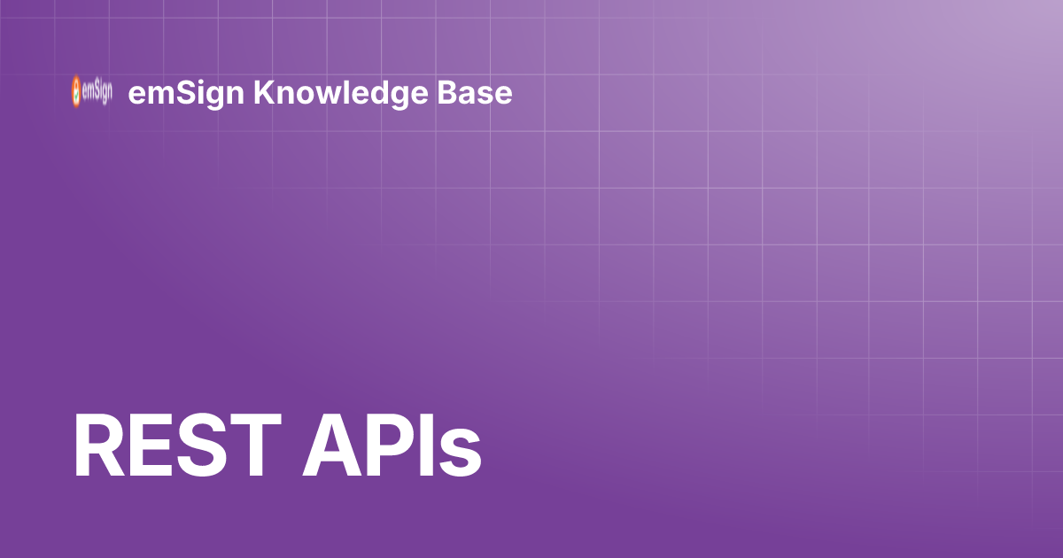 REST APIs | emSign Knowledge Base