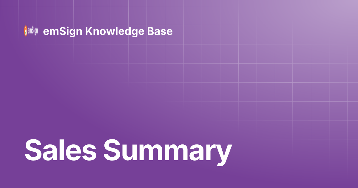 Sales Summary | emSign Knowledge Base